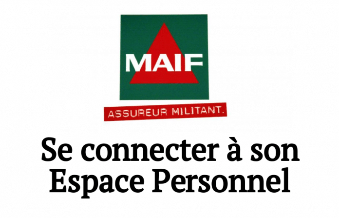 MAIF : Comment se connecter à son Espace Personnel